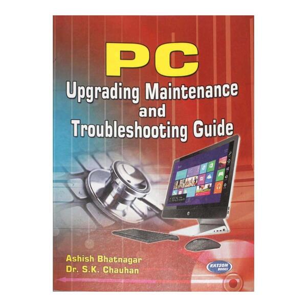 PC Upgrading Maintenance And Troubleshooting Guide | Compare and buy in Best Price in Nepal ...