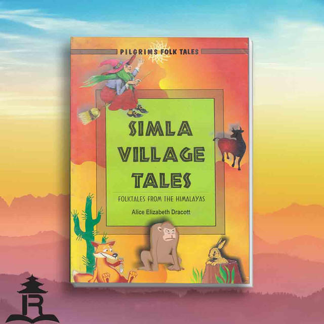 Simla Village Tales Folktales From The Himalayas - Alice Elizabeth ...