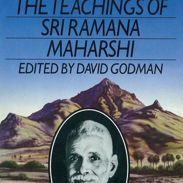 Be As You Are: The Teachings of Sri Ramana Maharshi by David Godman ...
