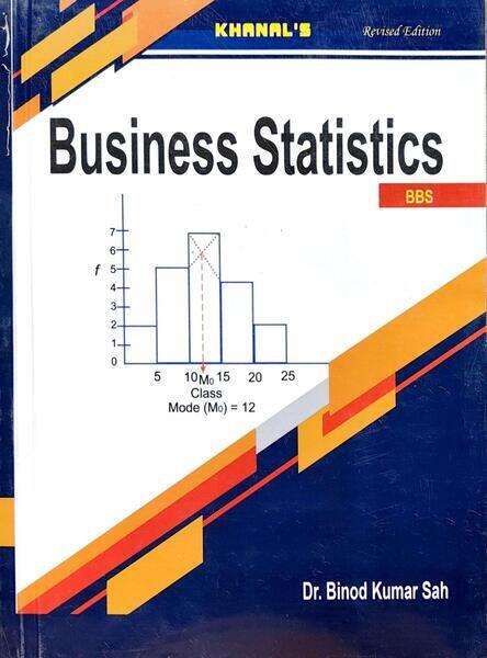 Business Statistics - A Textbook For BBS 1st Year | Compare and buy in ...